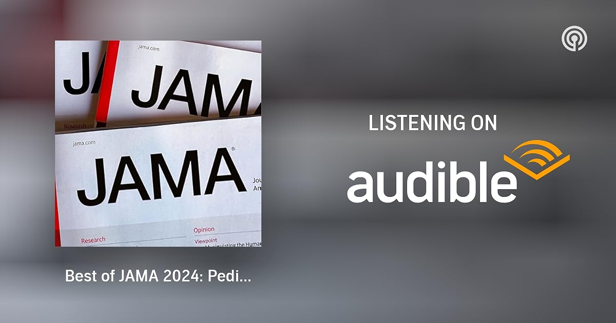 Best of JAMA 2024: Pediatric Sepsis Criteria, Biomarkers to Detect Alzheimer Disease, Continuous ...